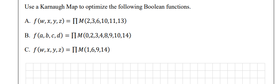 Solved Use a Karnaugh Map to optimize the following Boolean | Chegg.com