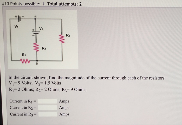 Solved #10 Points possible: 1 . Total attempts: 2 IF V1 R3 | Chegg.com