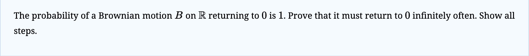 Solved The probability of a Brownian motion B ﻿on R | Chegg.com