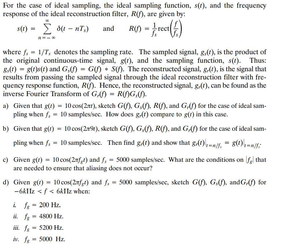 Solved For the case of ideal sampling, the ideal sampling | Chegg.com