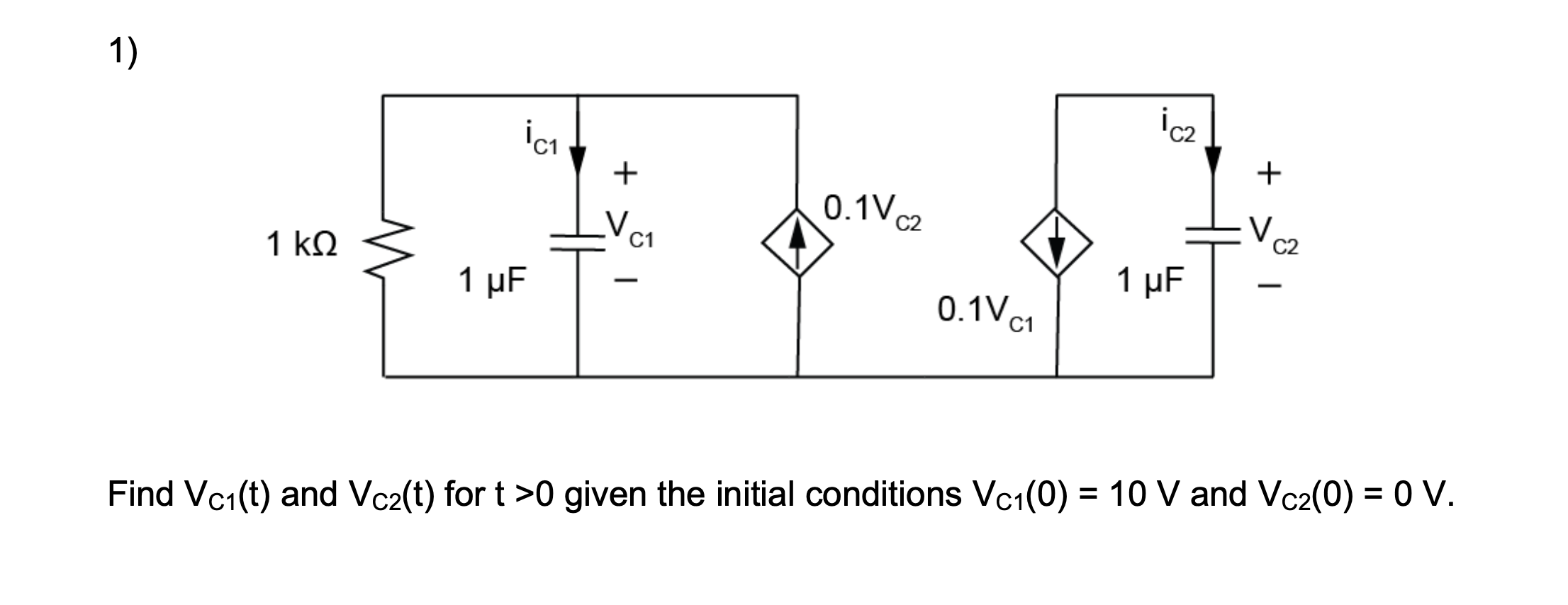 Solved Find VC1(t) and VC2(t) for t>0 given the initial | Chegg.com