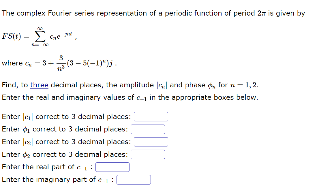 Solved The complex Fourier series representation of a | Chegg.com