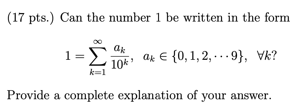 Solved (17 pts.) Can the number 1 be written in the form ♡ | Chegg.com