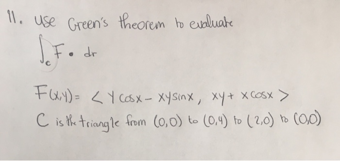 Solved Use Green's theorem to evaluate Integral_c F. dr | Chegg.com