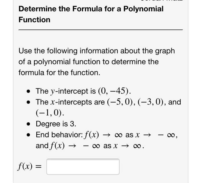 Solved Determine the Formula for a Polynomial Function Use | Chegg.com