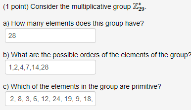Solved (1 point) Consider the multiplicative group Z29∗. a) | Chegg.com