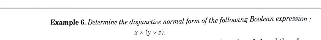 Solved Example 6 Determine The Disjunctive Normal Form Of