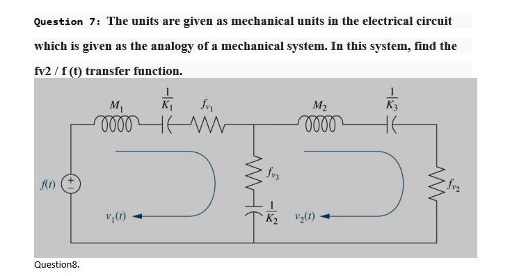 Solved Question 7: The units are given as mechanical units | Chegg.com