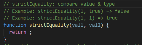 Solved // strictEquality: compare value & type // Example: | Chegg.com