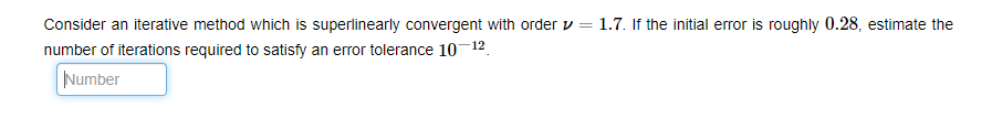 Solved Consider an iterative method which is superlinearly | Chegg.com