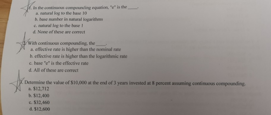 Solved . In the continuous compounding equation, "e" is the | Chegg.com