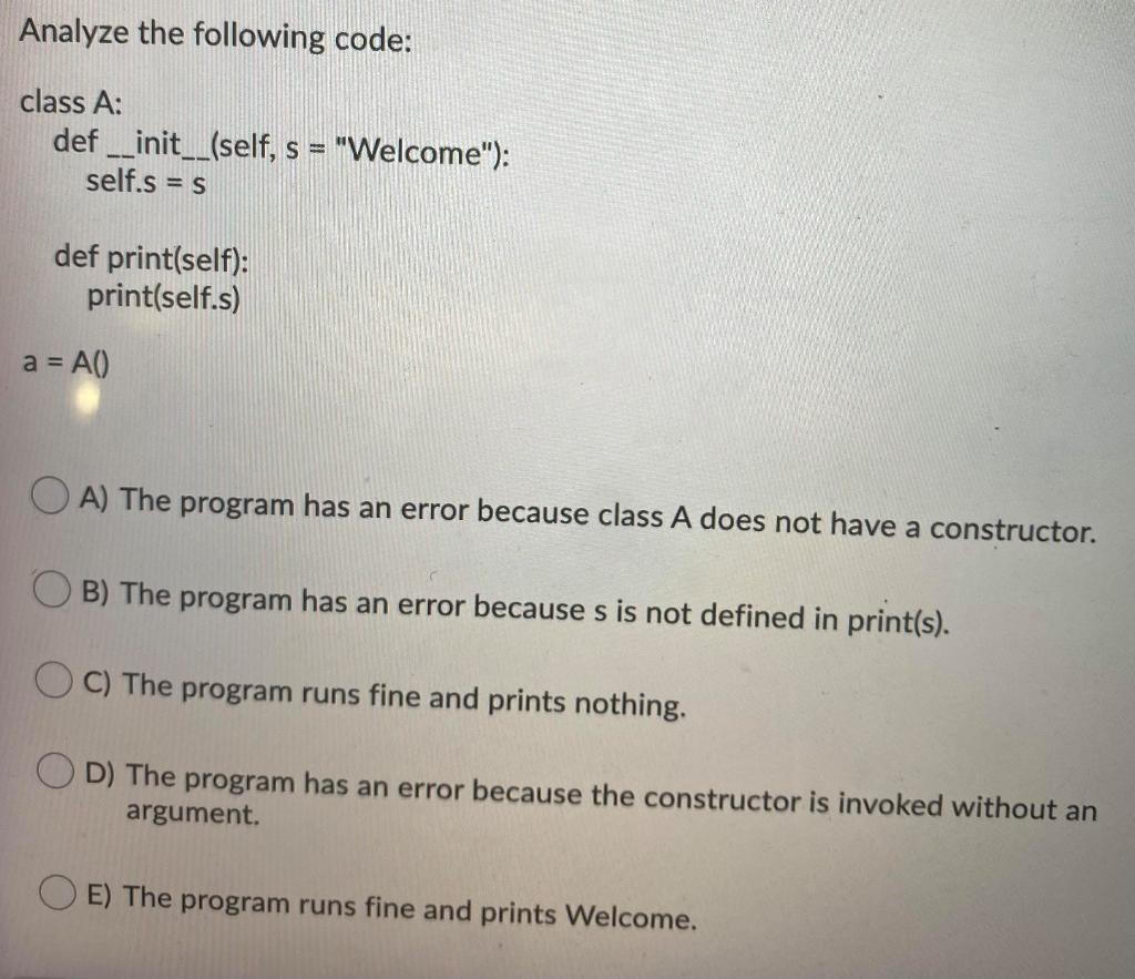 Solved Analyze the following code: class A: def | Chegg.com
