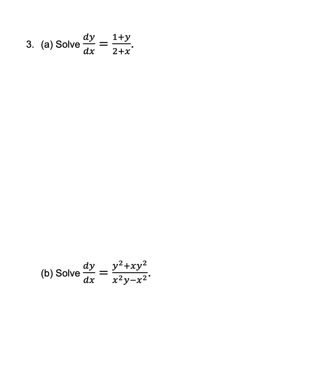 Solved (a) ﻿Solve dydx=1+y2+x.(b) ﻿Solve dydx=y2+xy2x2y-x2. | Chegg.com