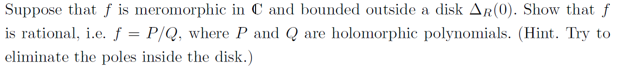 Solved Suppose that f is meromorphic in C and bounded | Chegg.com