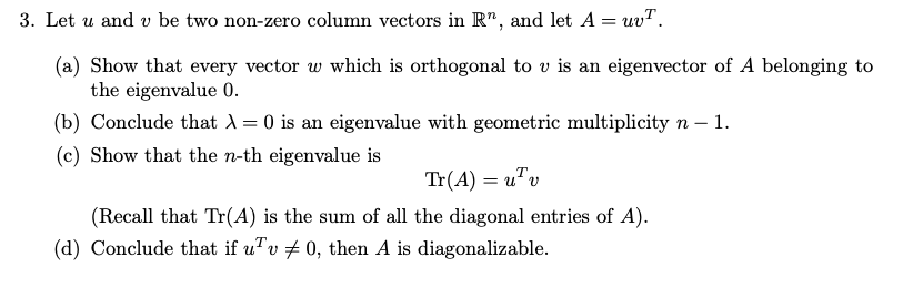 Solved 3. Let u and v be two non-zero column vectors in Rn, | Chegg.com