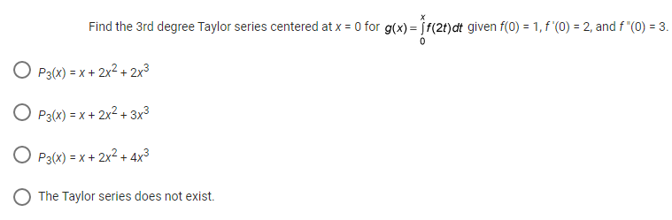 Solved Find the 3rd degree Taylor series centered at x = 0 | Chegg.com
