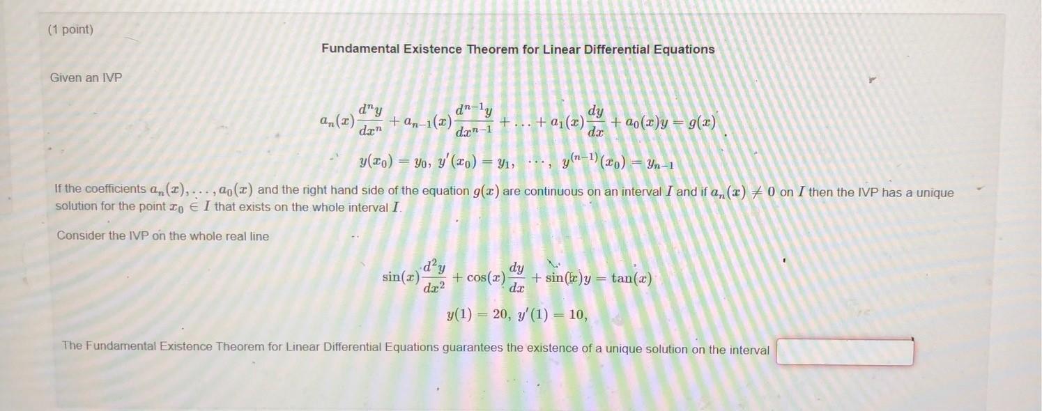 Solved (1 point) Fundamental Existence Theorem for Linear | Chegg.com