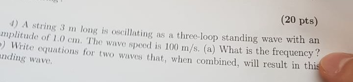 Solved (20 pts) DA string 3 m long is oscillating as a | Chegg.com