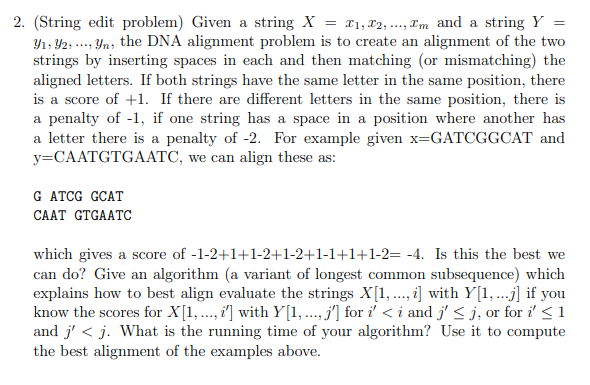 Solved 2. (String edit problem) Given a string X = 11, 12, | Chegg.com