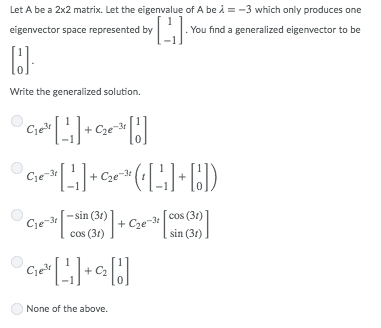 Solved Let A be a 2x2 matrix. Let the eigenvalue of A be A-3 | Chegg.com