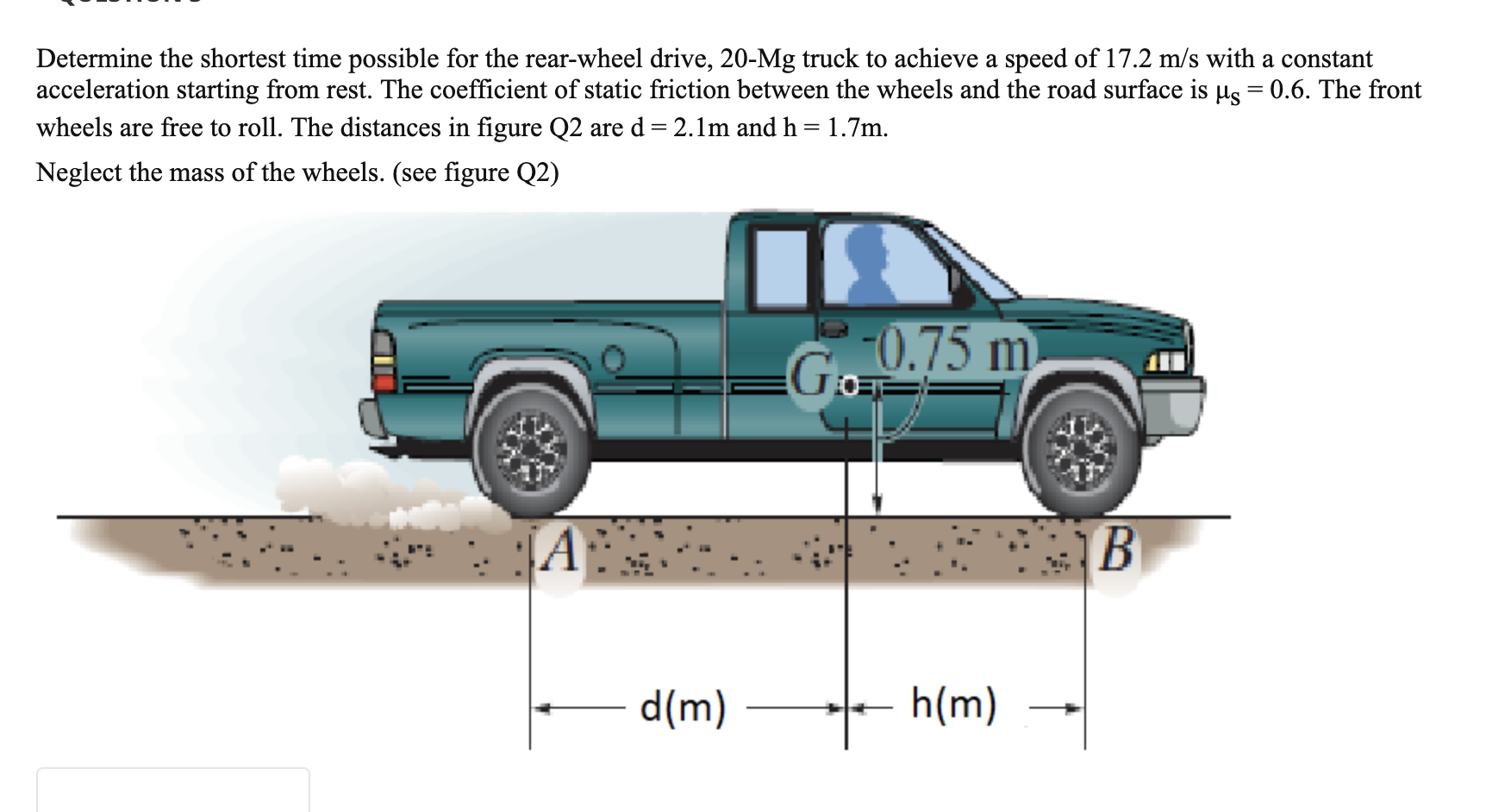 Solved Determine the shortest time possible for the | Chegg.com