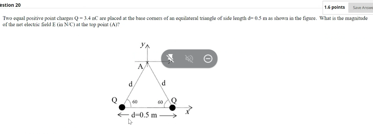 Solved estion 20 1.6 points Save Answe Two equal positive | Chegg.com