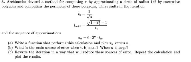 Solved 3. Archimedes devised a method for computing by | Chegg.com