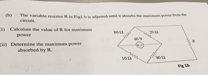 Solved The variable resistor R in Fig 1 b is adjusted until | Chegg.com