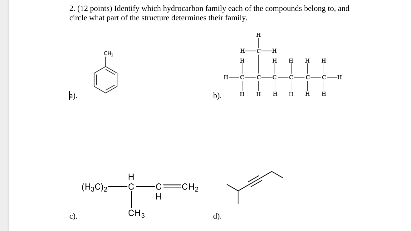 Solved (12 ﻿points) ﻿Identify which hydrocarbon family each | Chegg.com