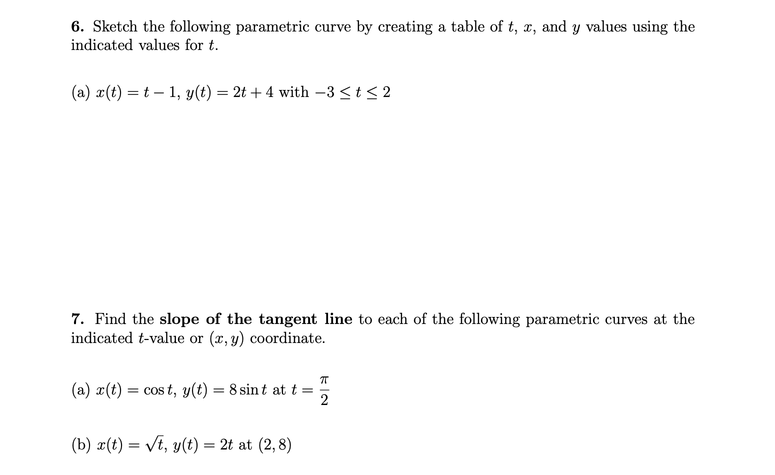 Solved 6. Sketch the following parametric curve by creating | Chegg.com