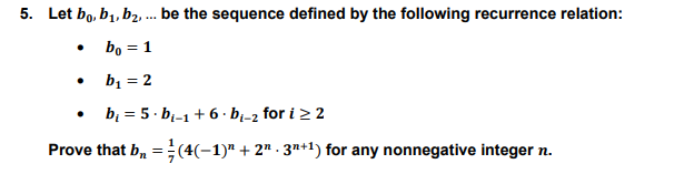 Solved 5. Let b0,b1,b2,… be the sequence defined by the | Chegg.com