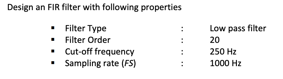Design an FIR filter with following properties .. .. | Chegg.com
