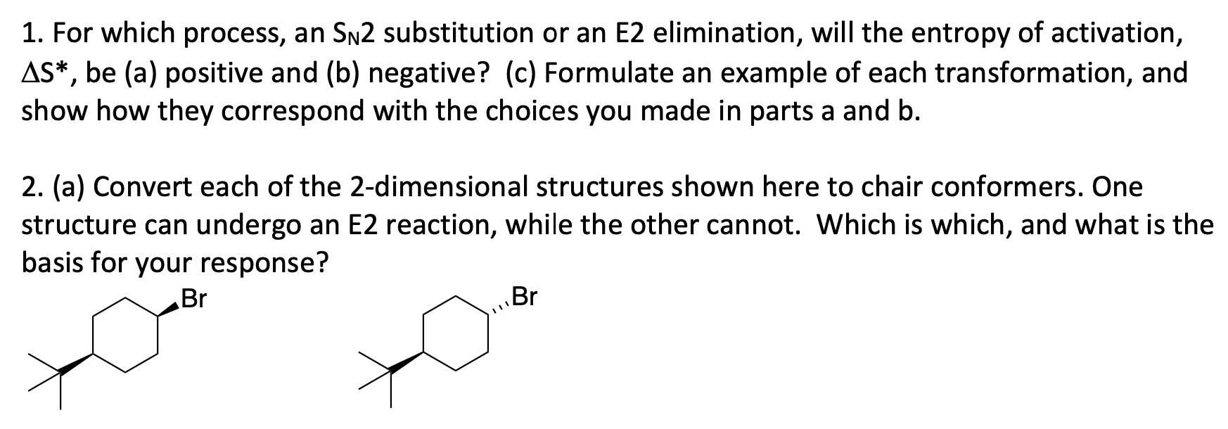 Solved 1. For which process, an SN2 substitution or an E2 | Chegg.com
