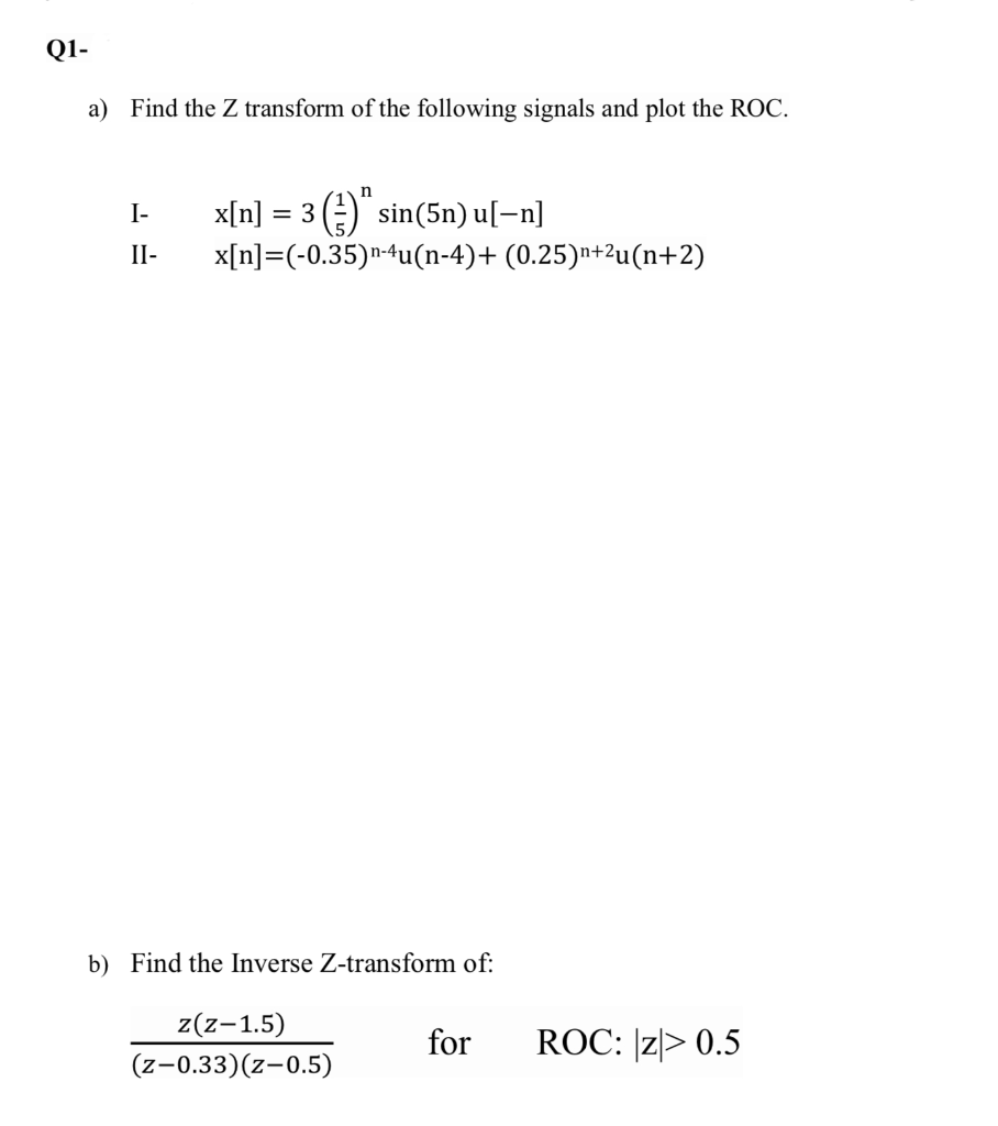 Solved Q1- a) Find the Z transform of the following signals | Chegg.com