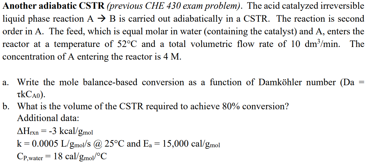 Solved Another adiabatic CSTR (previous CHE 430 exam | Chegg.com