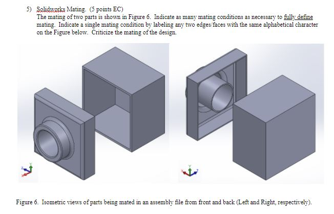 Solved 5) Solidworks Mating. points EC) The mating of two | Chegg.com