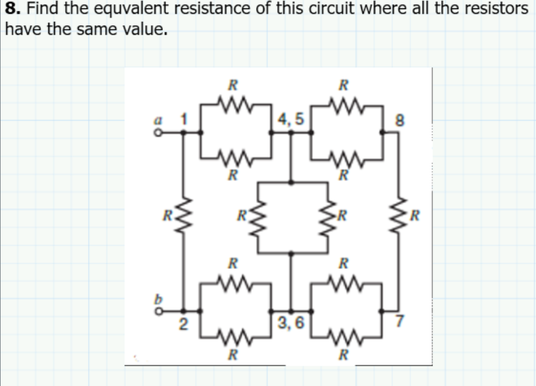 Solved 8. Find the equvalent resistance of this circuit | Chegg.com