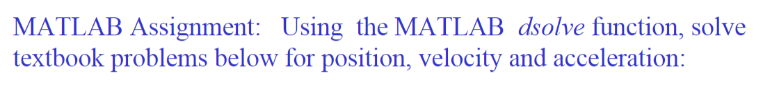 MATLAB Assignment: Using the MATLAB dsolve function, | Chegg.com