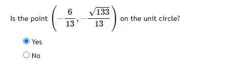 Solved Is the point (−136,−13133) on the unit circle? Yes No | Chegg.com