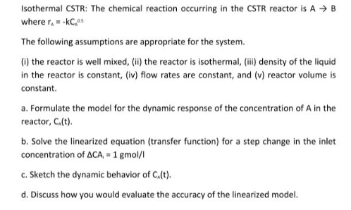 Solved Isothermal CSTR: The chemical reaction occurring in | Chegg.com