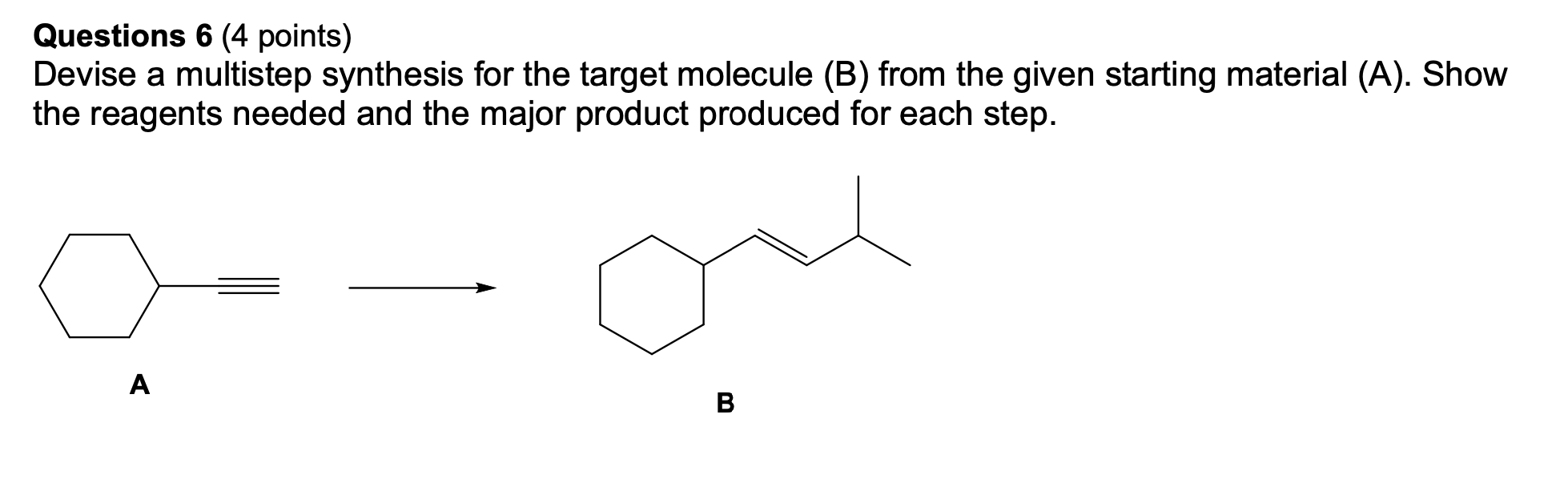 Solved Questions 6 (4 points) Devise a multistep synthesis | Chegg.com