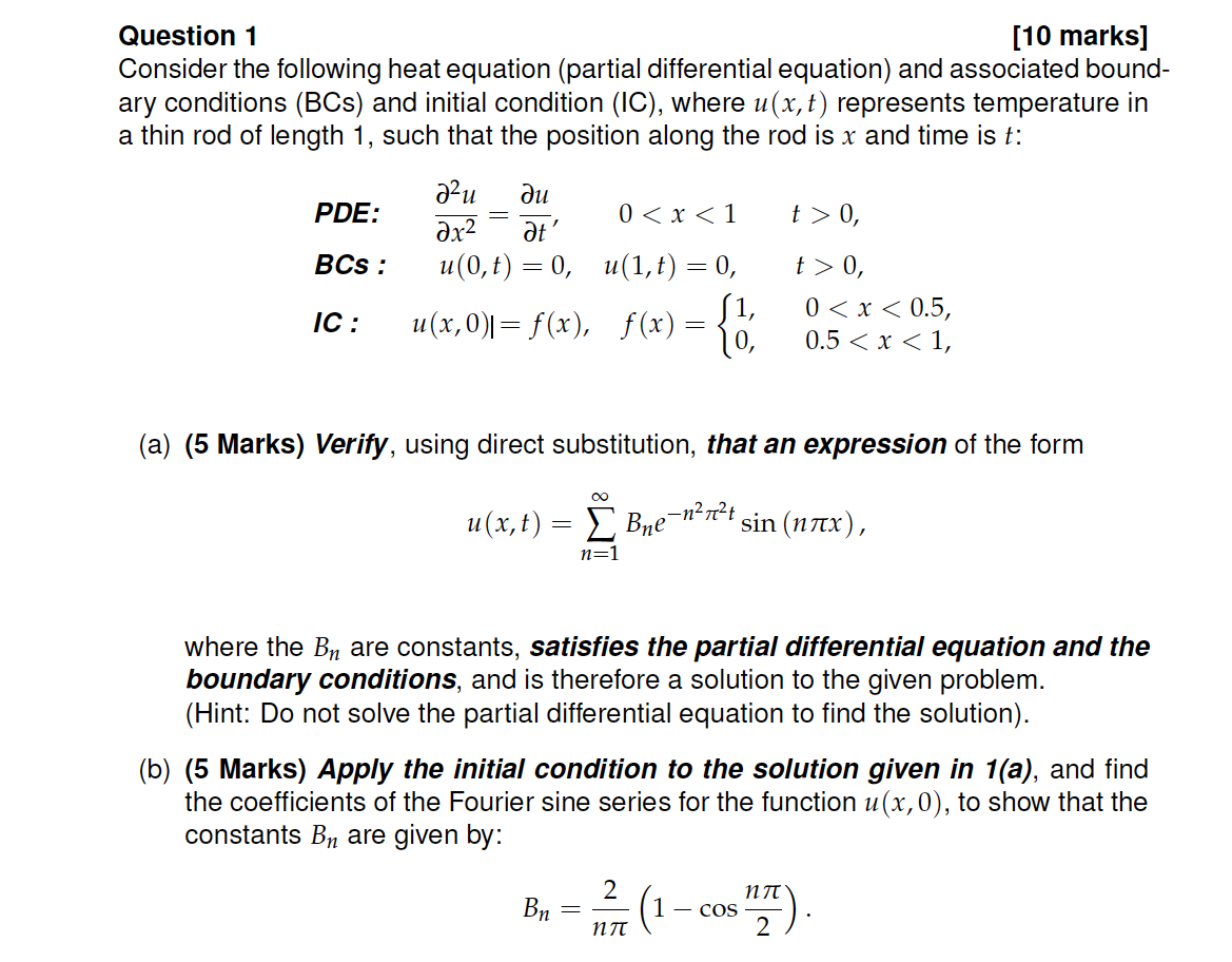 Solved Question 1 [10 marks] Consider the following heat | Chegg.com