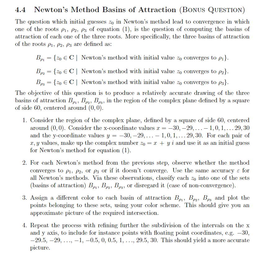 Solved 4.4 ﻿Newton's Method Basins of Attraction (Bonus | Chegg.com
