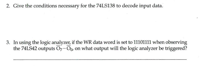 Solved 2. Give the conditions necessary for the 74LS138 to | Chegg.com