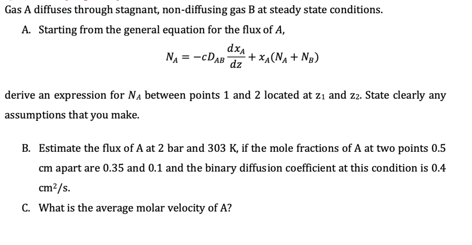 Solved Gas A diffuses through stagnant, non-diffusing gas B | Chegg.com
