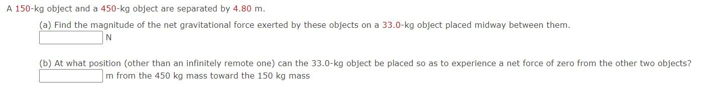 Solved A 150-kg object and a 450-kg object are separated by | Chegg.com