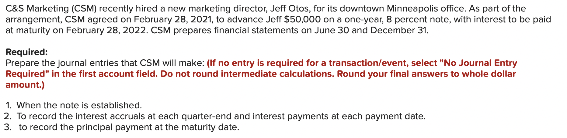 Solved C&S Marketing (CSM) recently hired a new marketing | Chegg.com