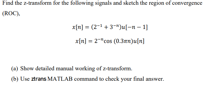 Solved Find the z-transform for the following signals and | Chegg.com