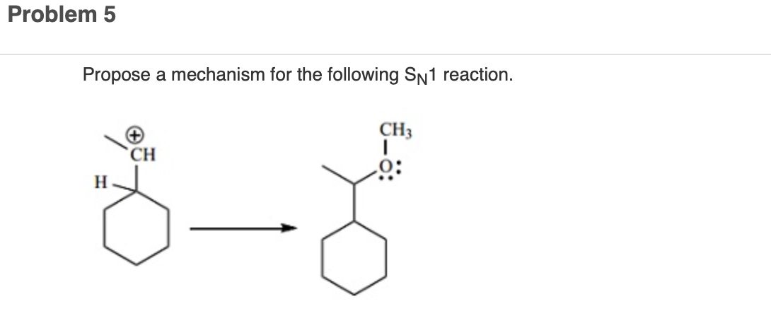Solved Problem 5 Propose a mechanism for the following SN1 | Chegg.com