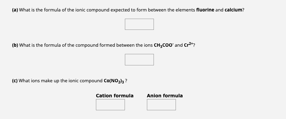 Solved (a) ﻿What is the formula of the ionic compound | Chegg.com